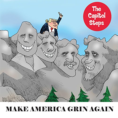 Amazon Music - Capitol StepsのMake America Grin Again - Amazon.co.jp