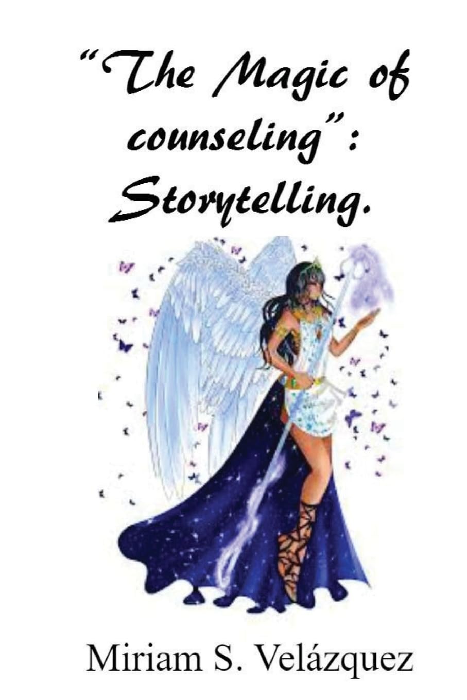 Amazon.com: "The magic of counseling": Storytelling: 9781533465696 ...