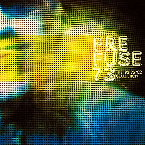 Prefuse 73 - The 92 Vs. 02 Collection [Vinyl] - Amazon.com Music