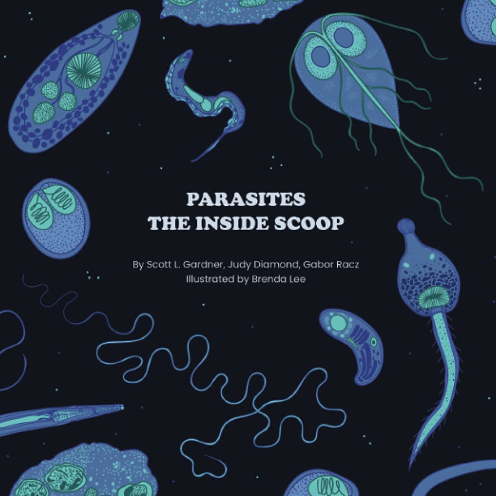 Parasites: The Inside Scoop: Gardner, Scott, Diamond, Judy, Racz, Gabor ...