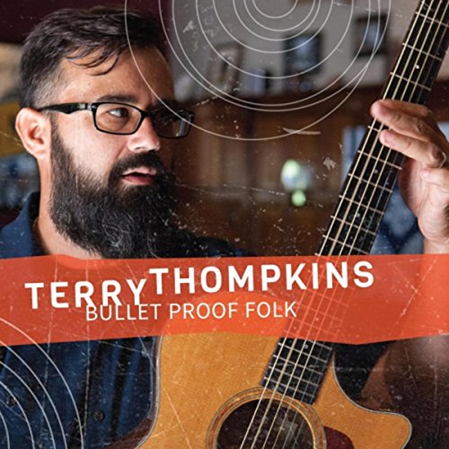 Play Bullet Proof Folk by Terry Thompkins on Amazon Music