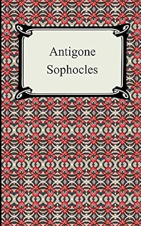 Antigone: Sophocles, Plumptre, E. H.: 9781420926040: Amazon.com: Books