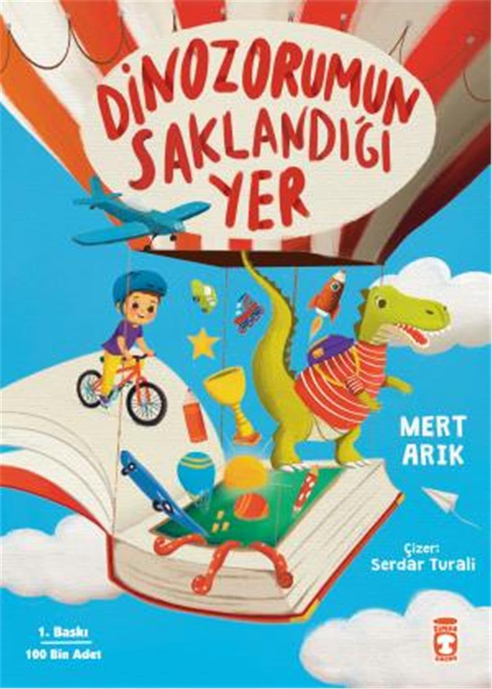 Dinozorumun Saklandığı Yer : Mert Arık: Amazon.com.tr: Kitap