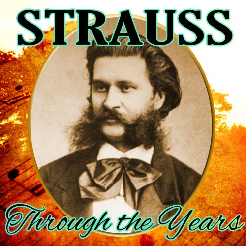 Riproduci Strauss Through the Years di St. Martin's Symphony of London ...