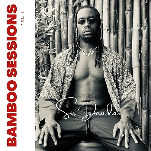 Écouter Bamboo Sessions Vol. 1 par Sir Dauda sur Amazon Music Unlimited