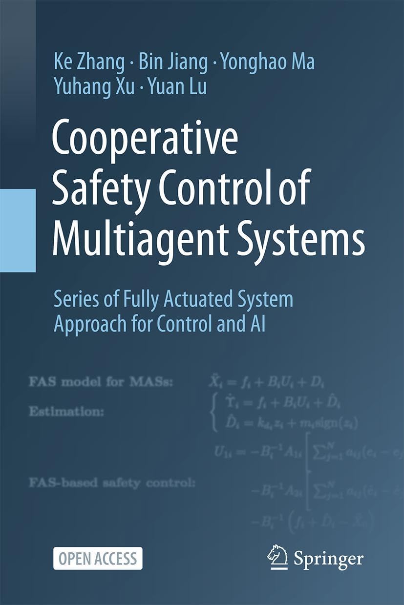 Cooperative Safety Control of Multiagent Systems: A Fully Actuated System Approach: Zhang, Ke ...