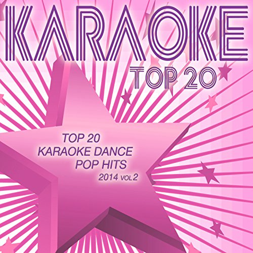 Amazon.co.jp: Top 20 Karaoke Dance Pop Hits 2014, Vol. 2 : VARIOUS ...