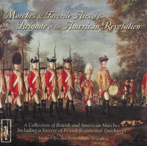 the Fifes and Drums of the Brigade - Marches & Favorite Airs of the ...