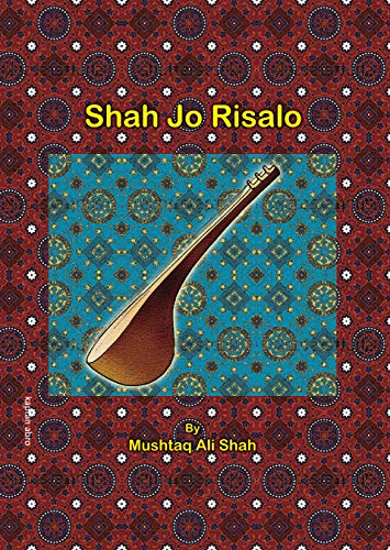 Shah Jo Risalo: Interpreted by Mushtaq Ali Shah eBook : Shah, Mushtaq ...