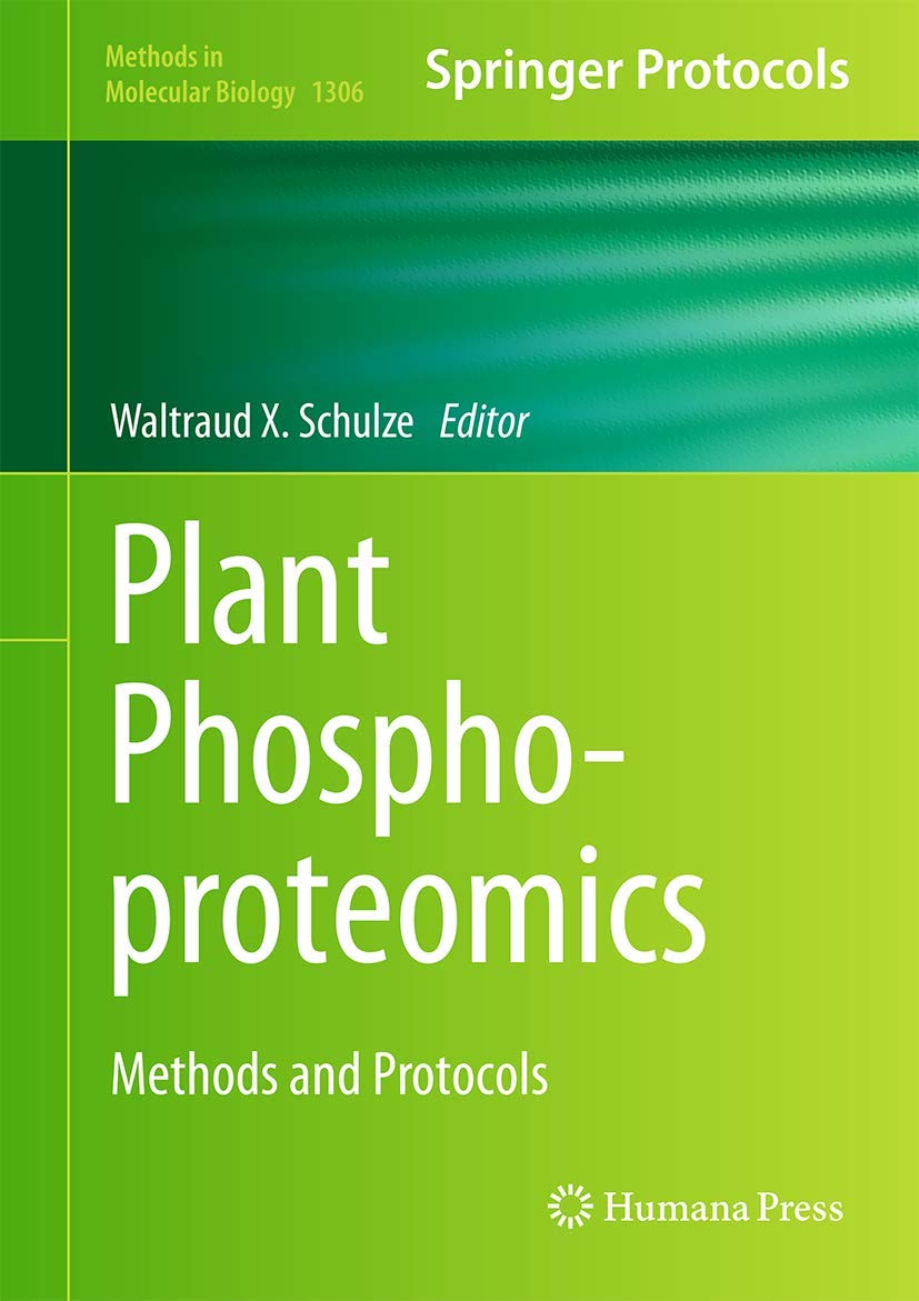 Plant Phosphoproteomics: Methods and Protocols (Methods in Molecular ...