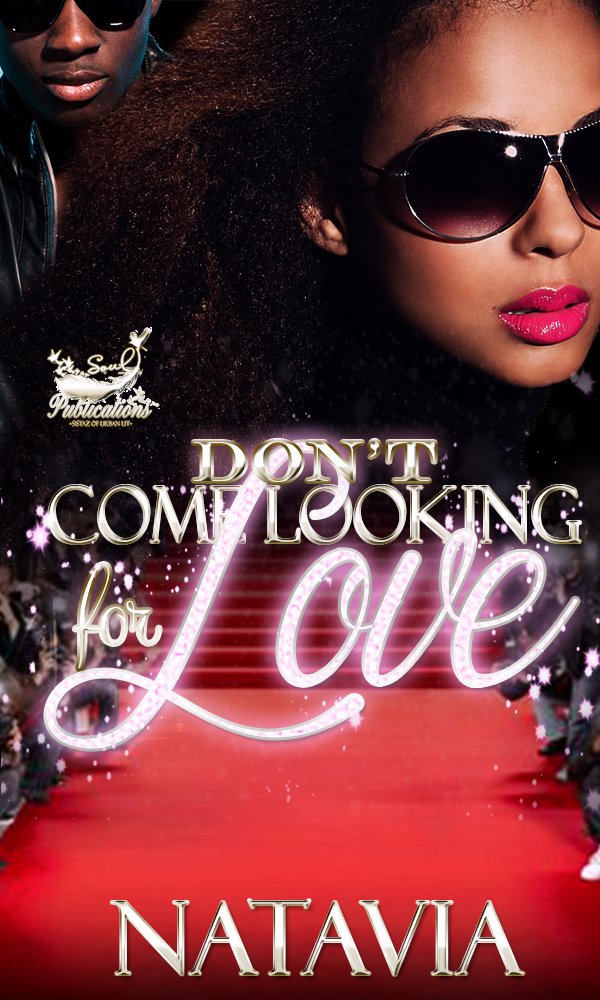 Don't Come Looking for Love (DCLFL Book 1) eBook : Natavia: Amazon.co ...