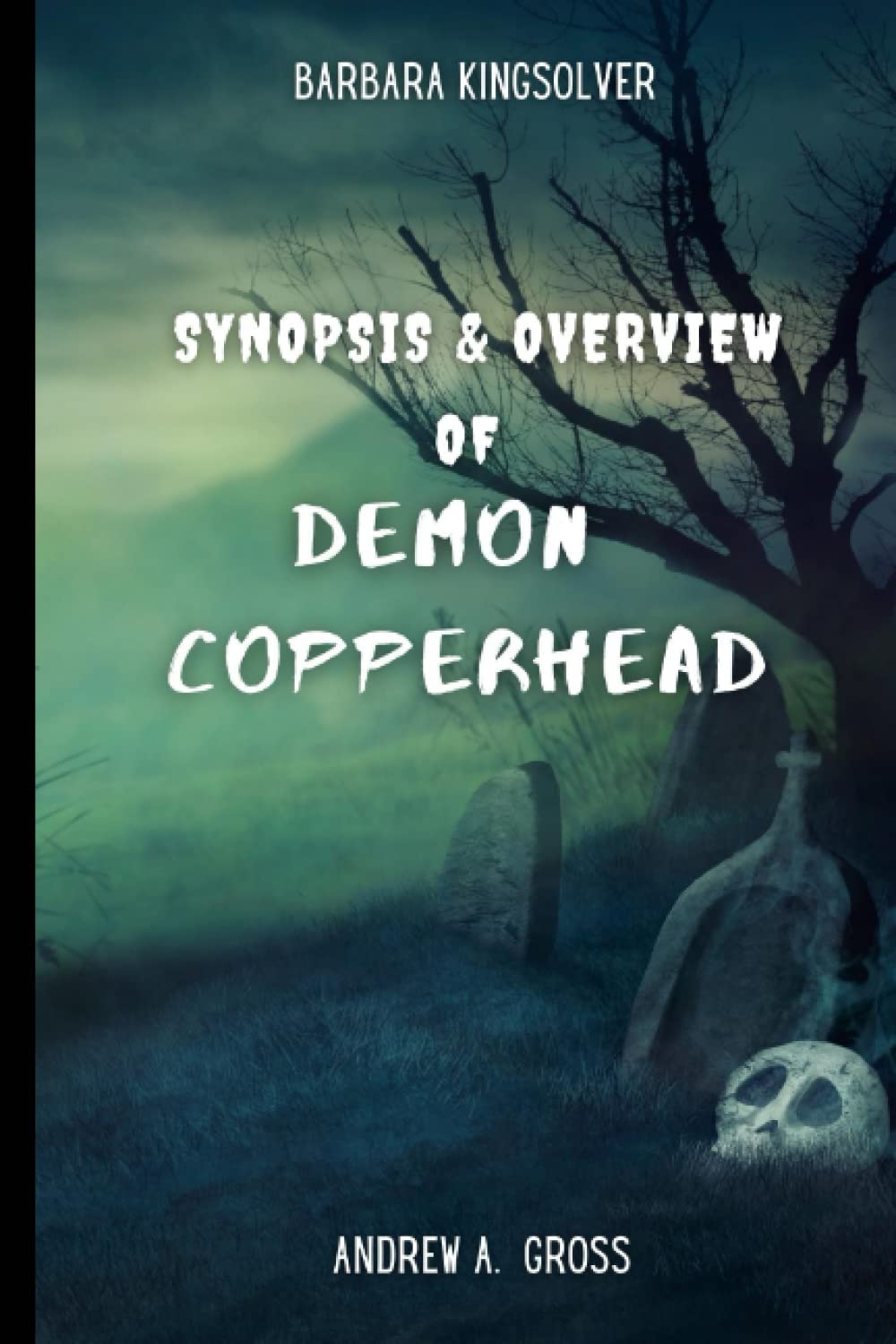 Synopsis & overview of Demon Copperhead : A. Gross, Andrew: Amazon.de ...