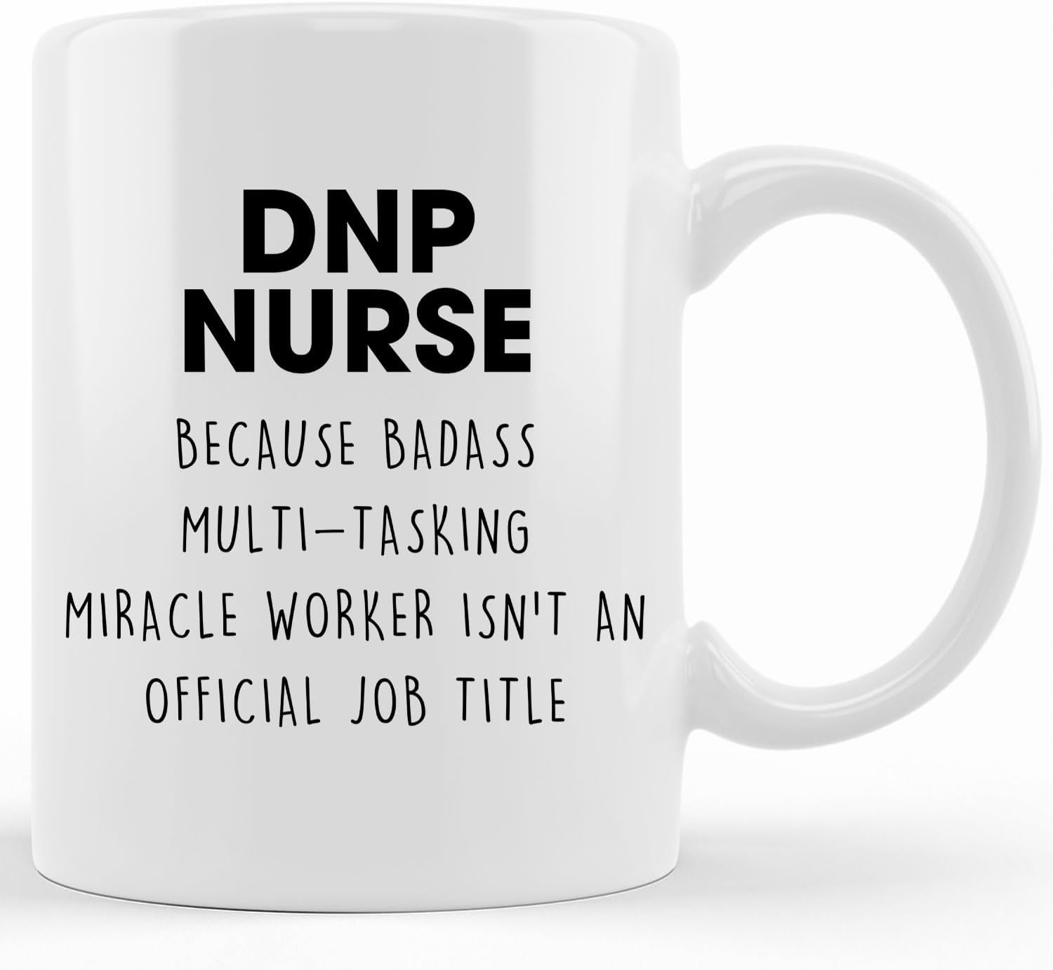 Amazon.com: DNP Nurse Mug Gift Funny Coffee Doctor of Nursing Practice ...