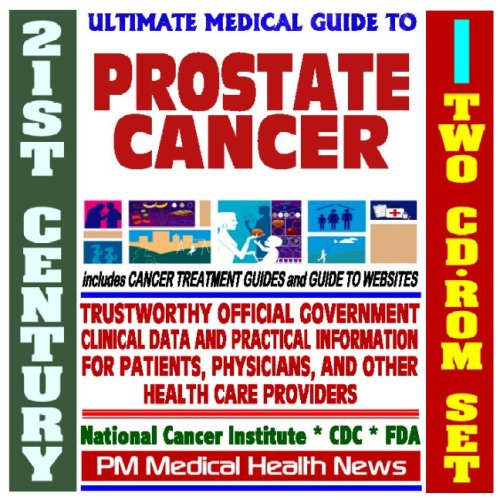 21st Century Ultimate Medical Guide to Prostate Cancer - Authoritative ...