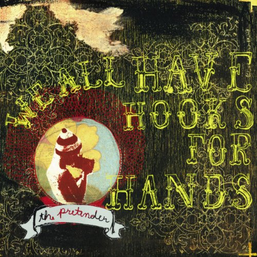 Amazon MusicでWe All Have Hooks For HandsのThe Pretenderを再生する