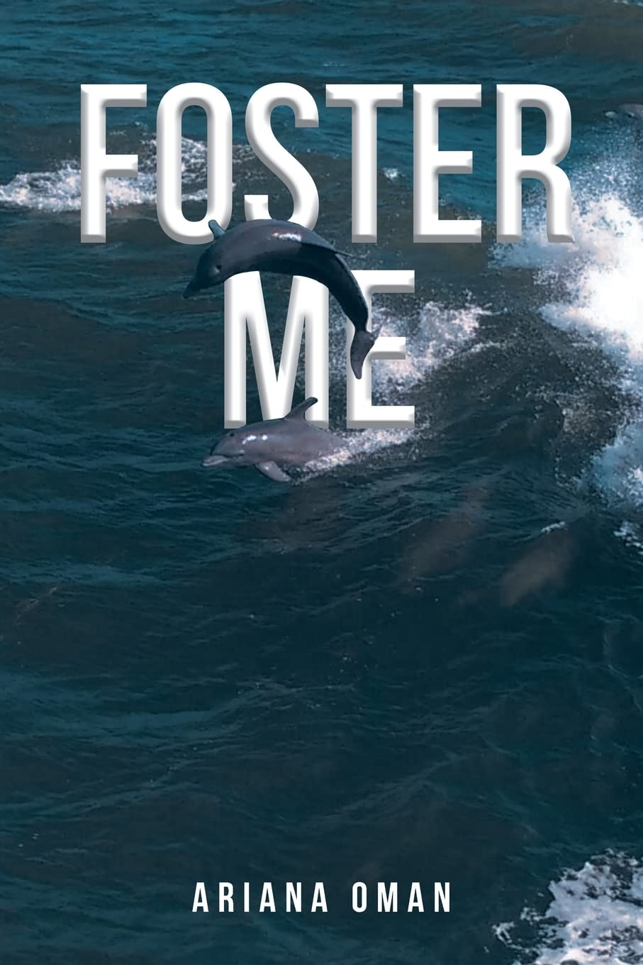 Amazon.com: Foster Me: 9781685268176: Oman, Ariana: Books