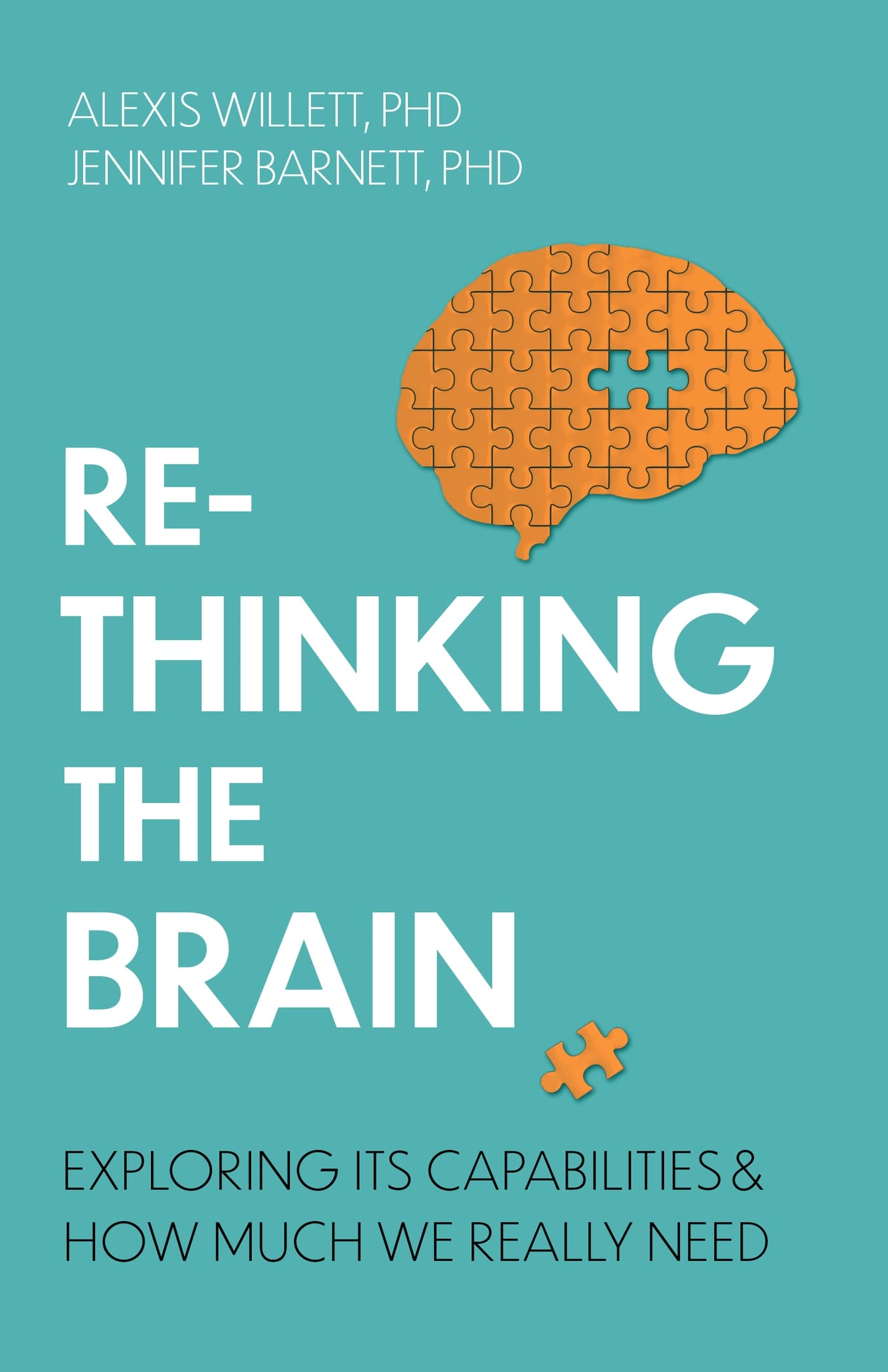 How Much Brain Do We Really Need?: Barnett, Jennifer, Willett, Alexis ...