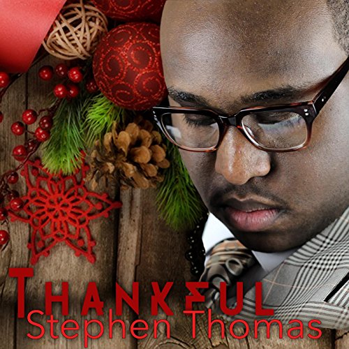 Amazon.com: Thankful : Stephen Thomas: Digital Music