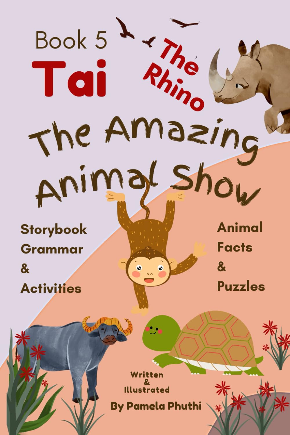 Tai The Rhino The Amazing Animal Show: Storybook with Puzzles and ...
