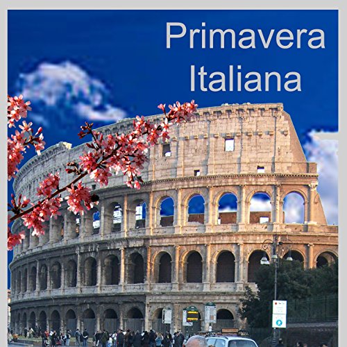 Amazon Music - VARIOUS ARTISTSのPrimavera Italiana - Amazon.co.jp