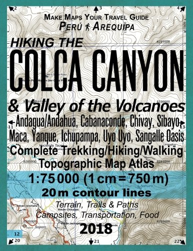 Buy Hiking the Colca Canyon & Valley of the Volcanoes Peru Arequipa ...