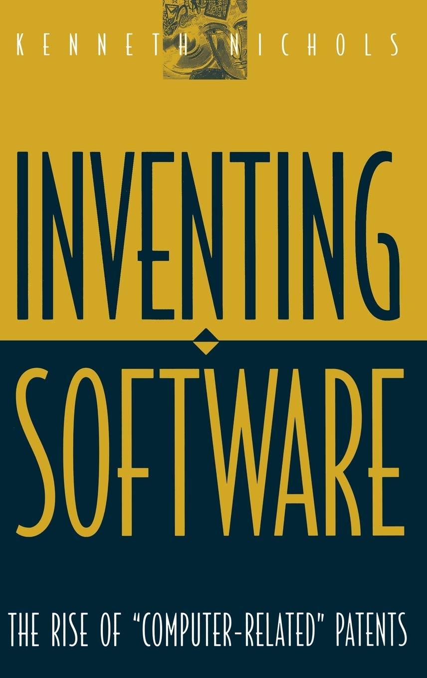 Amazon.com: Inventing Software: The Rise of Computer-Related Patents ...