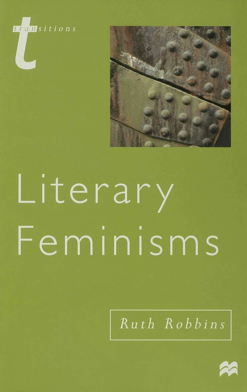 Literary Feminisms (Transitions): Robbins, Ruth: 9780333689196: Amazon ...
