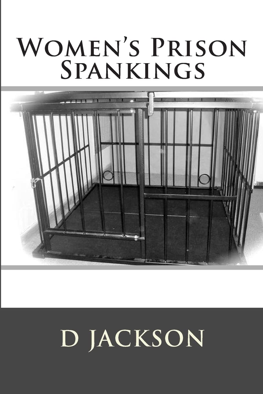 Women's Prison Spankings: Jackson, D: 9781484029190: Amazon.com: Books