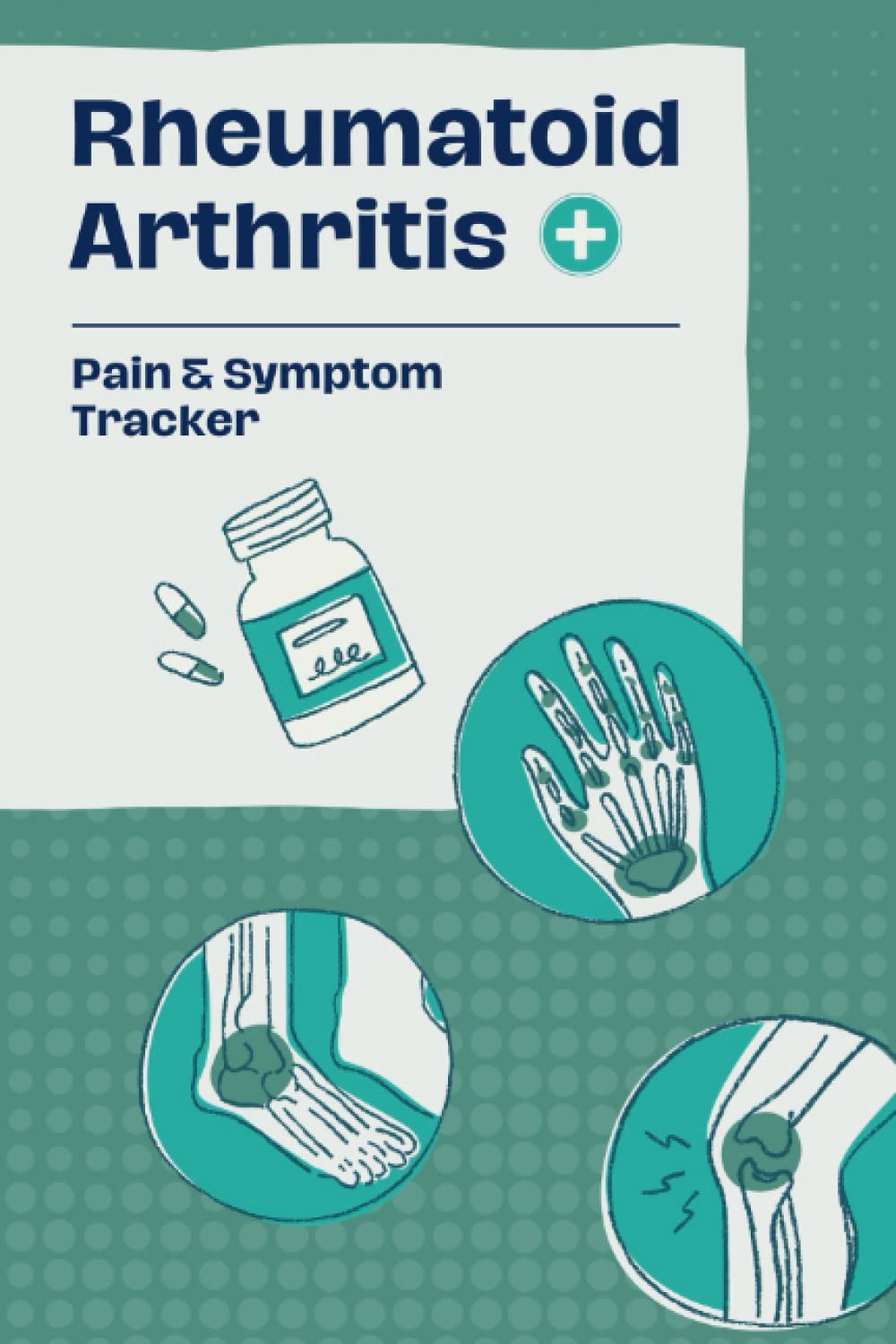 Buy Rheumatoid Pain & Symptom Tracker: 100-Day Journal To Track RA ...