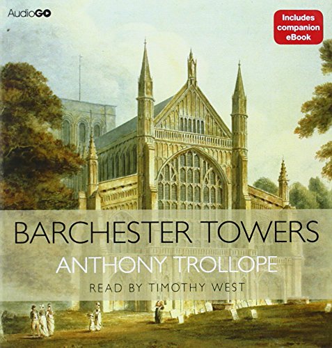 Barchester Towers: Includes ebook (The Barsetshire Chronicles ...