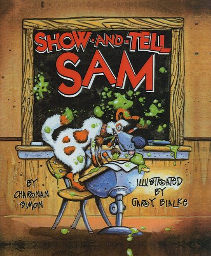 Show-And-Tell Sam (Rookie Readers (Prebound)): Charnan Simon,Gary ...