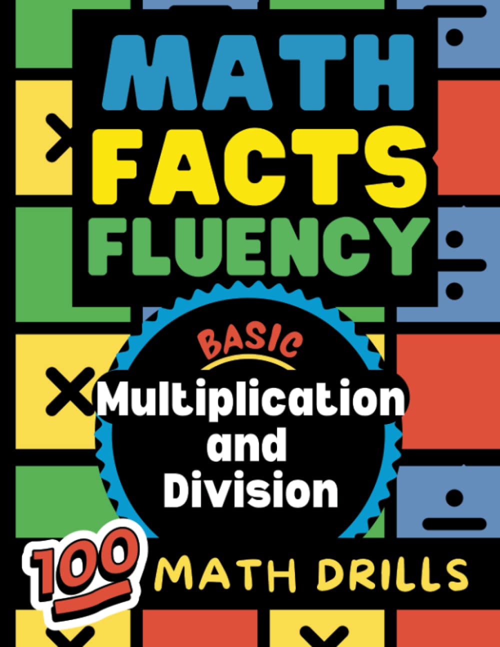 Buy Math Facts Fluency: Multiplication and Division: 100 Math Drills ...