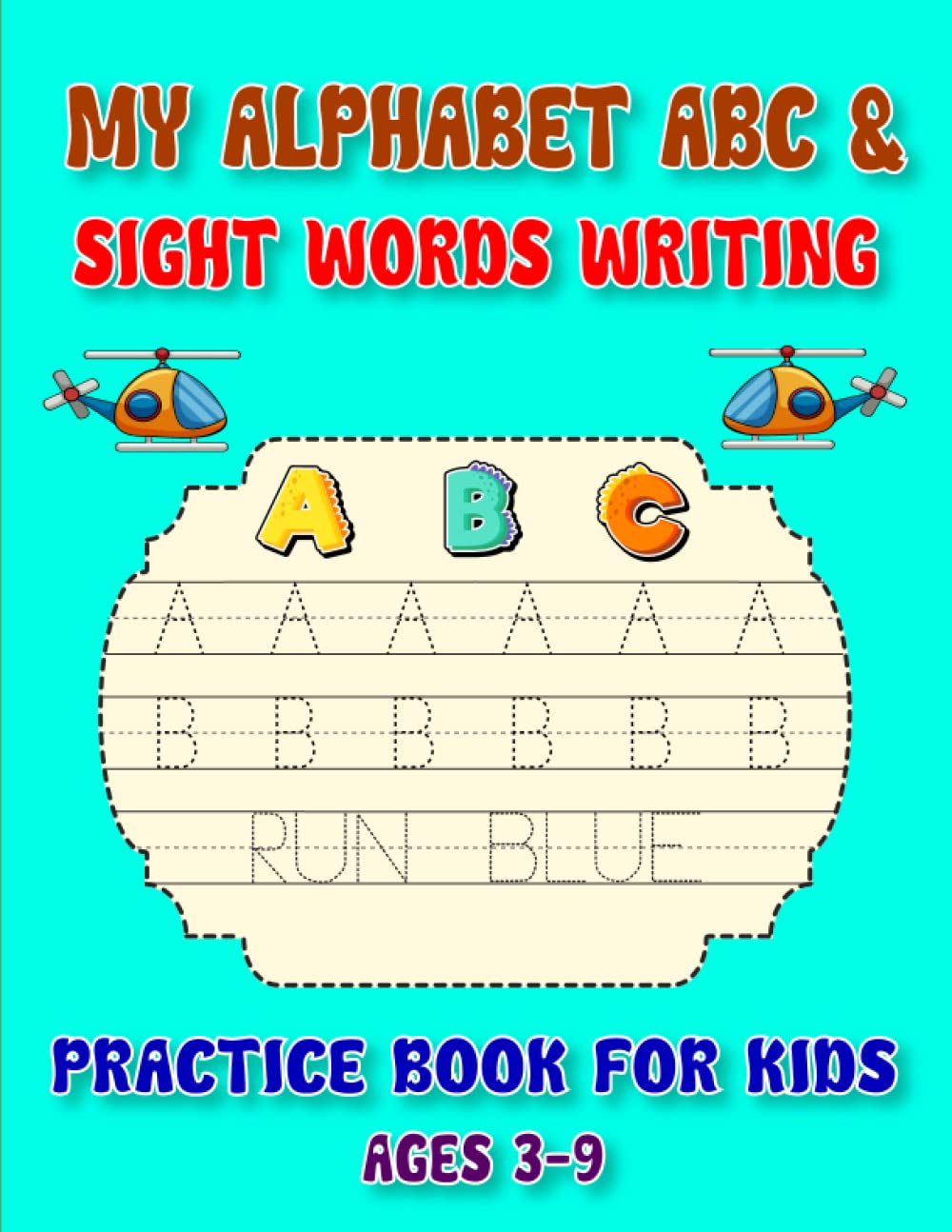 Buy MY ALPHABET ABC & WORDS WRITING PRACTICE BOOK FOR KIDS AGES 3-9: 80 ...