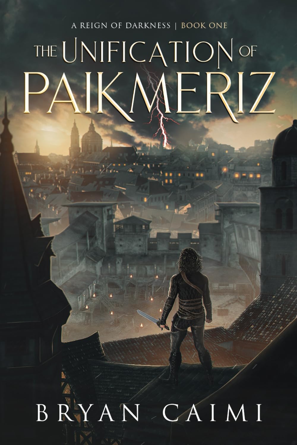 The Unification of Paikmeriz: Book One (A Reign of Darkness): Caimi ...
