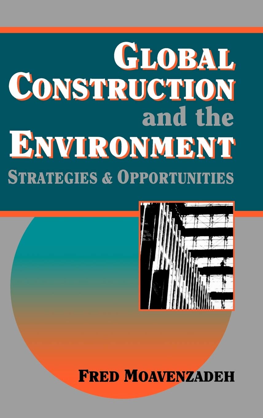 Global Construction and the Environment: Strategies and Opportunities ...