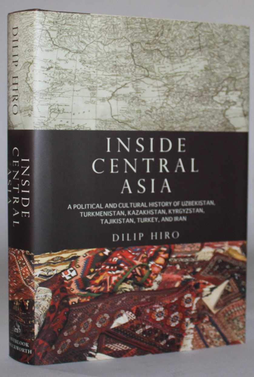 Inside Central Asia: A Political and Cultural History of Uzbekistan ...