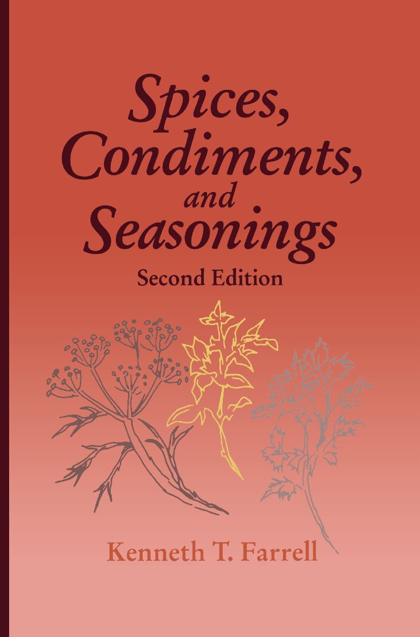 Spices, Condiments and Seasonings: Farrell, Kenneth T.: 9780834213371 ...