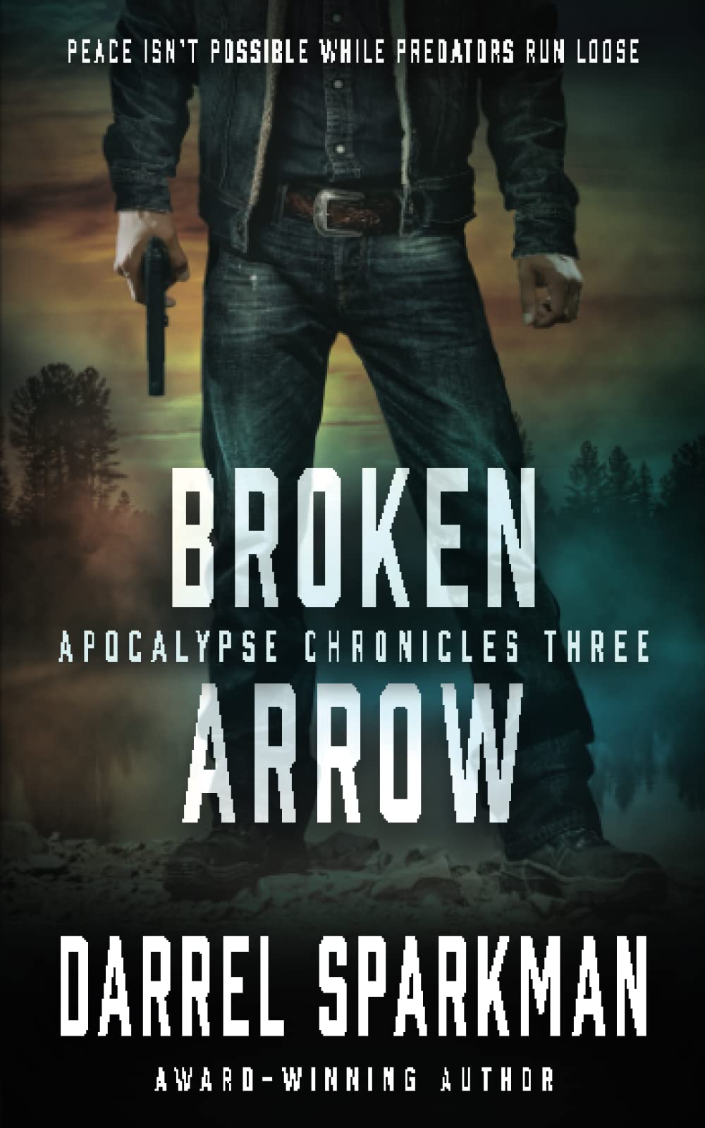 Amazon.com: Broken Arrow: An Apocalyptic Thriller (Apocalypse ...