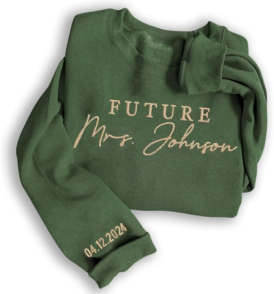 Noni Custom Embroidered Future Mrs Sweatshirt With Date On Sleeve, Mrs ...