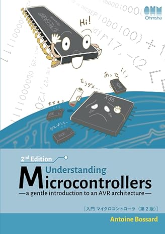 Amazon.co.jp: Understanding Microcontrollers, 2nd Edition; a gentle introduction to an AVR ...