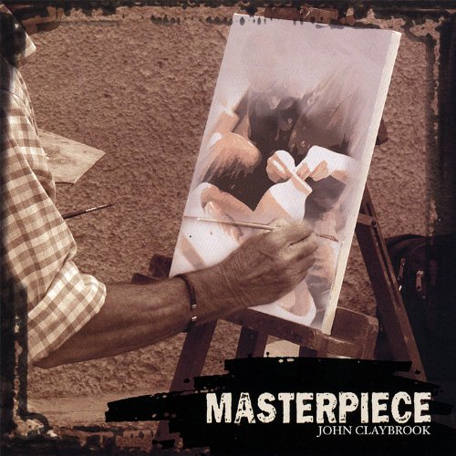 Amazon.com: Masterpiece : John Claybrook: Digital Music