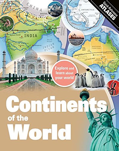 Continents of the World: Explore and Learn About Your World (Quick ...