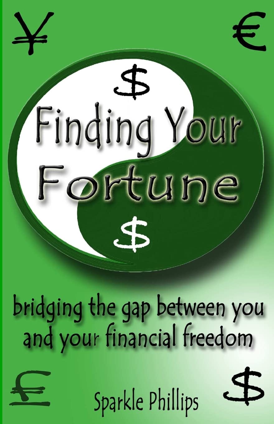 Finding Your Fortune: bridging the gap between you and your financial ...