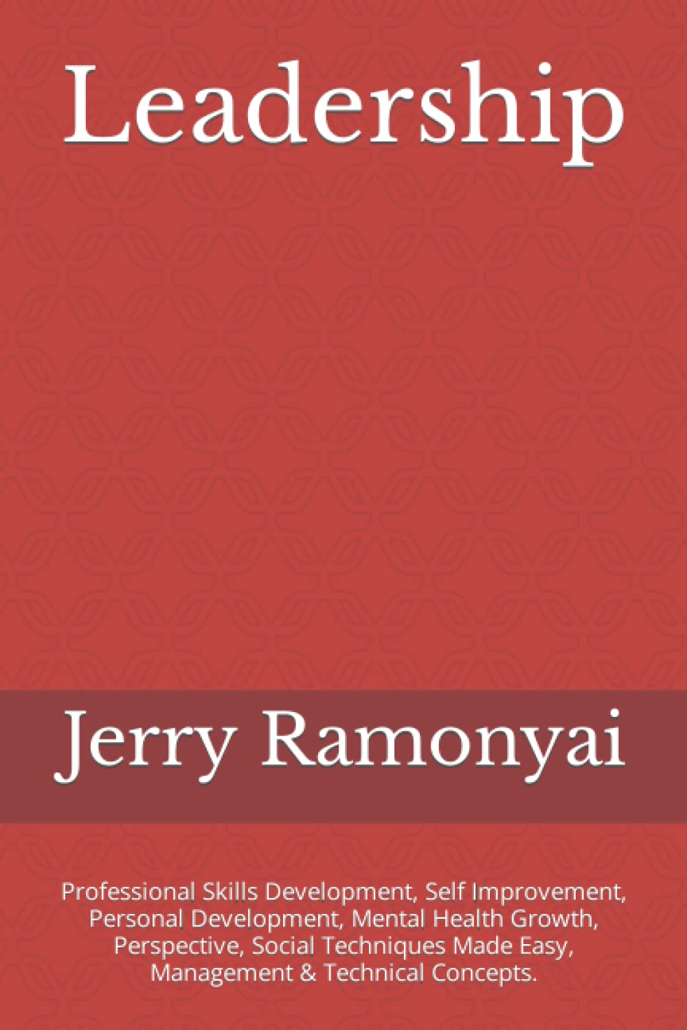 Buy Leadership: Professional Skills Development, Self Improvement ...