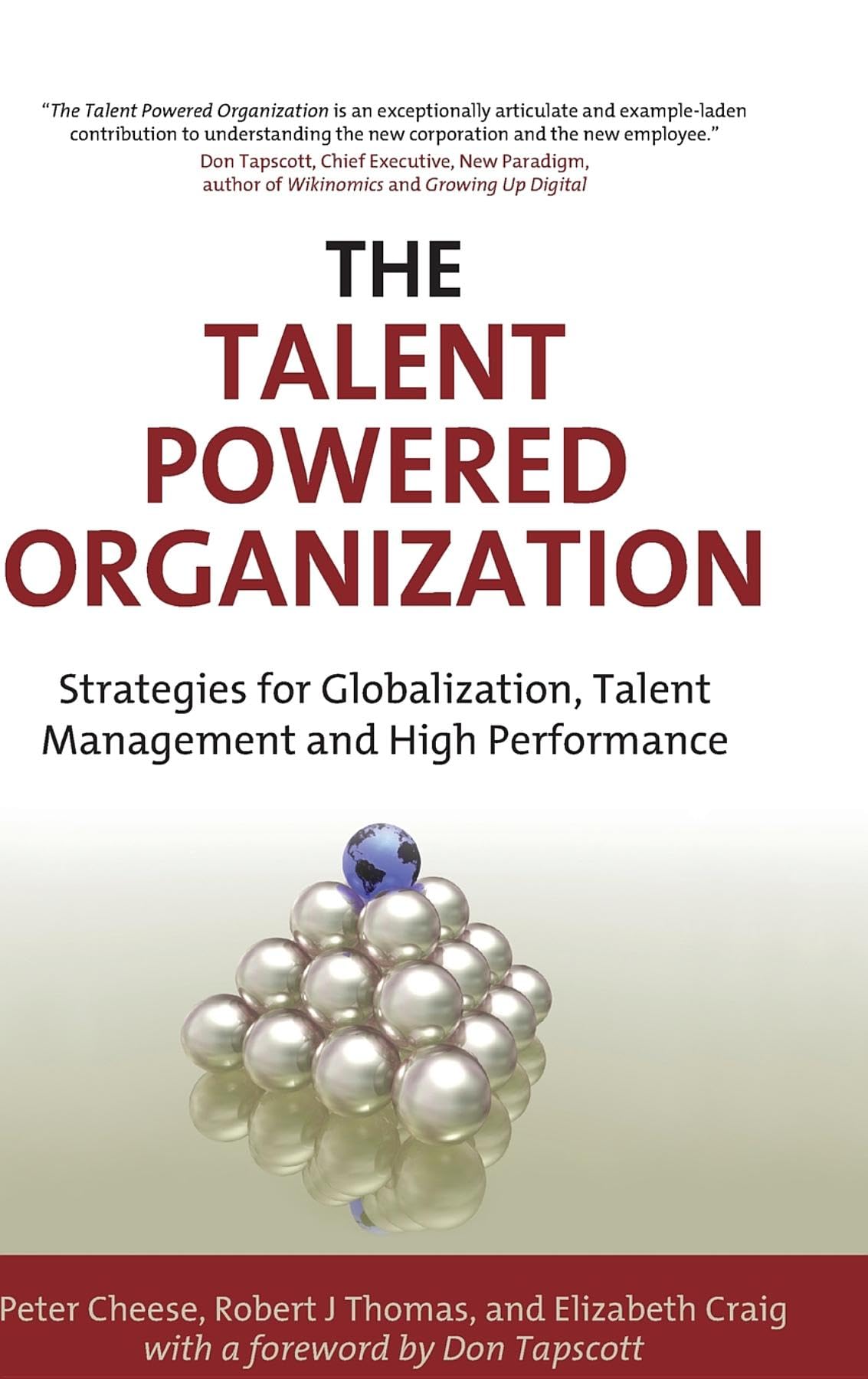 The Talent Powered Organization: Strategies for Globalization, Talent ...