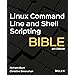 Linux Command Bible 3e: Blum, Richard, Bresnahan, Christine: 9781118983843: Amazon.com: Books
