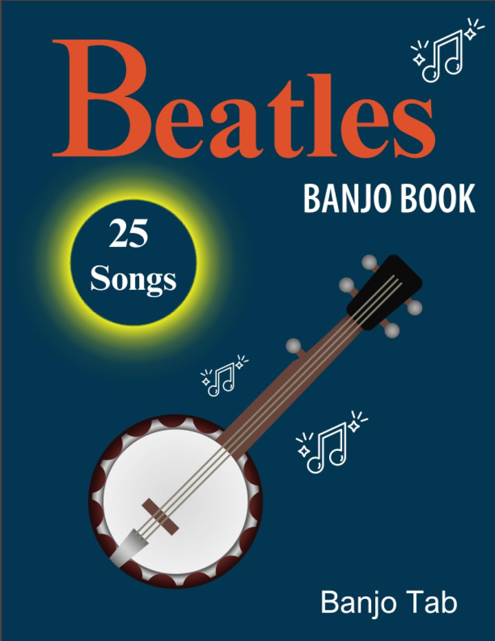 Beatles Banjo Book: 25 Songs For Tab Banjo : Robinson, Jeffrey D ...