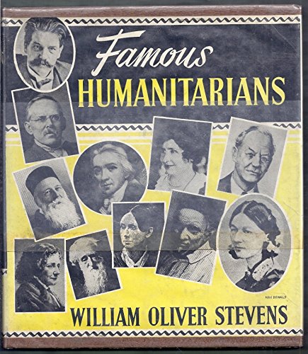 Famous humanitarians.: Amazon.co.uk: Stevens, William Oliver: Books