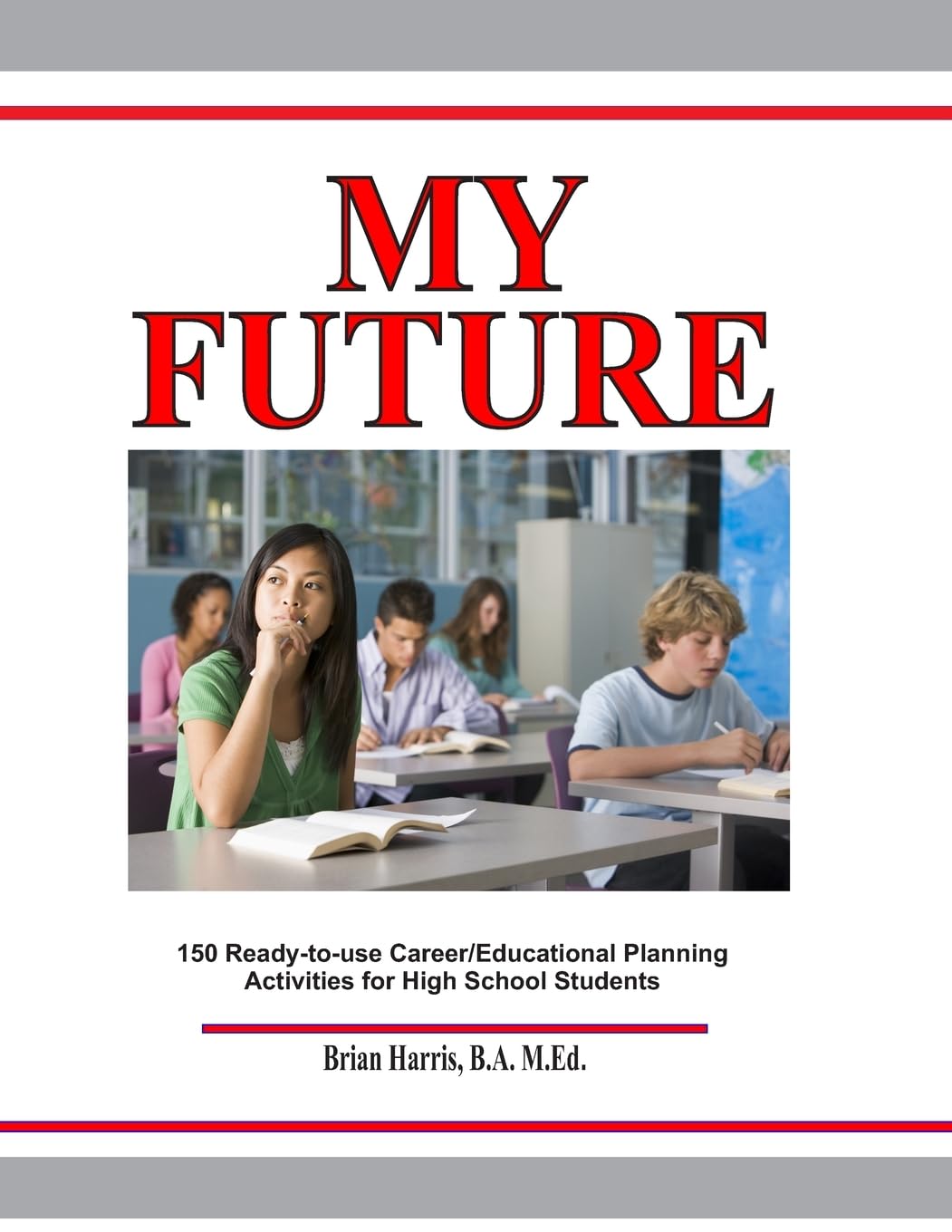 Amazon.com: My Future: Career/Educational Planning Activities For High ...