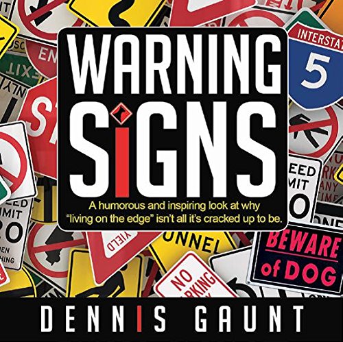 Dennis C. Gaunt - Warning Signs (Talk) - Amazon.com Music